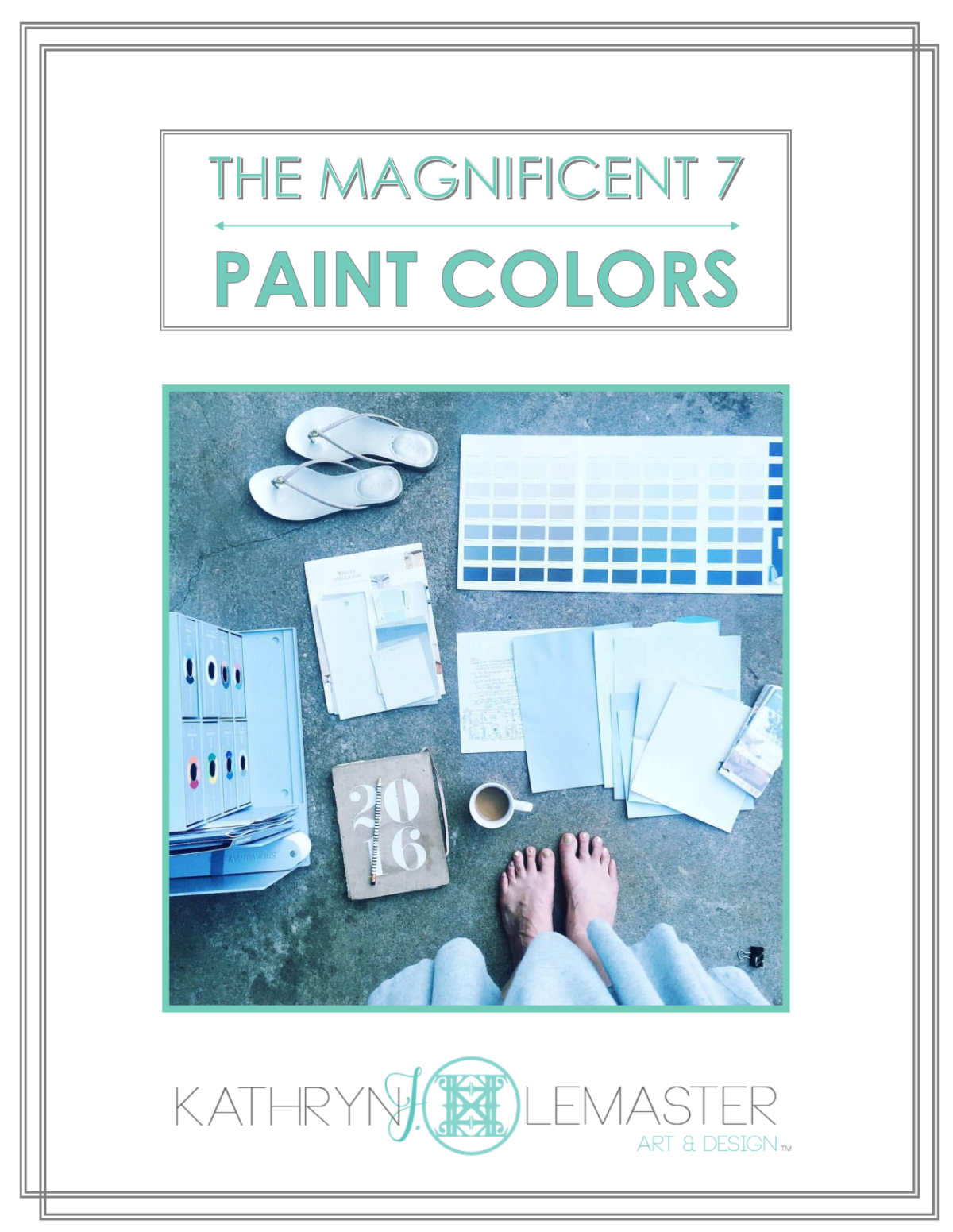 The Magnificent 7 Paint Colors - Kathryn Lemaster